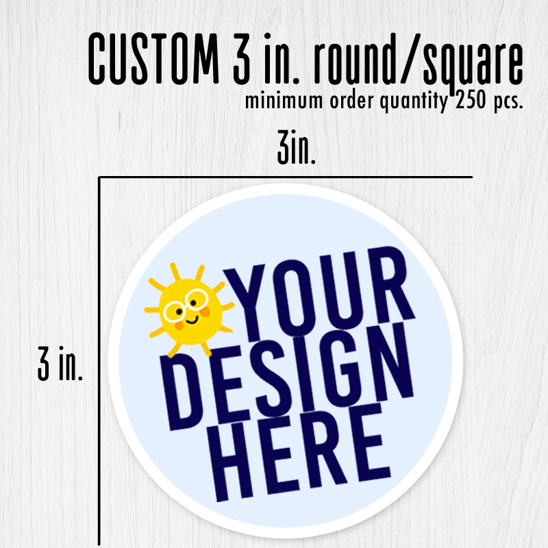 Custom 3 x 3 in. MOQ 250 - round/square • Decal Bar